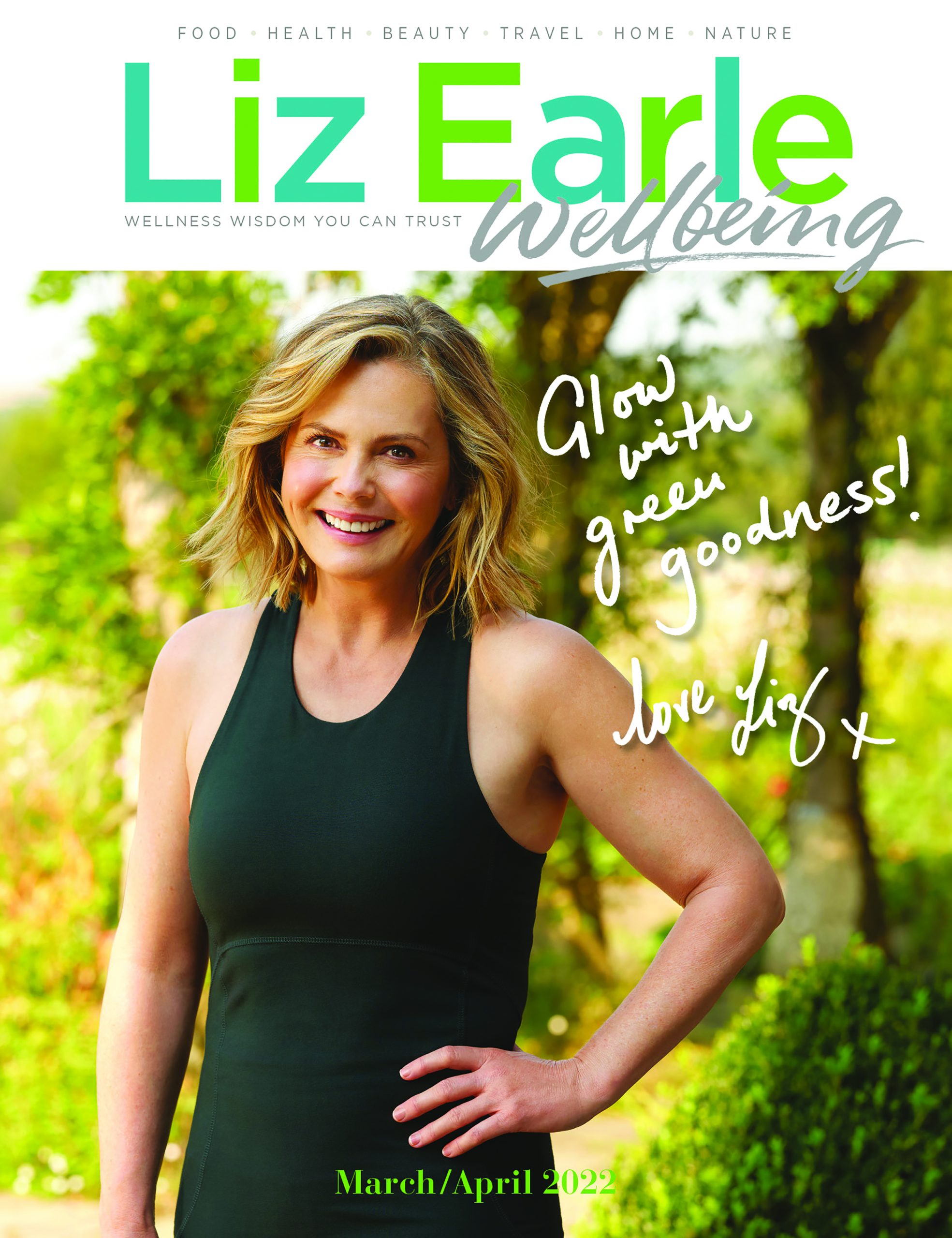 Liz Earle Wellbeing Magazine - wellbeing wisdom you can trust