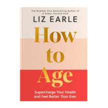 Liz Earle Wellbeing - for a better second half - Liz Earle Wellbeing
